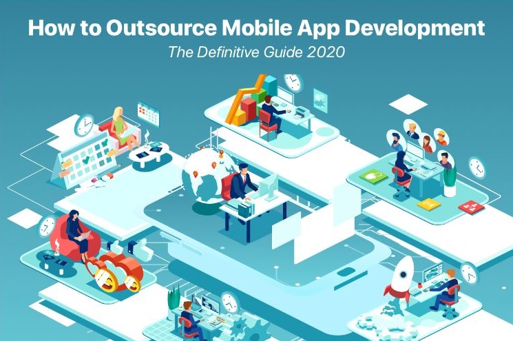 How to Outsource Mobile App Development – The Definitive Guide 2020